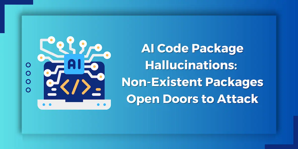 AI Code Package Hallucinations: Opening Doors For Hackers